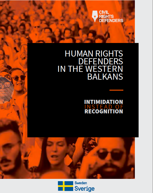 Human Rights Defenders in the Western Balkans Report Published - Civil ...